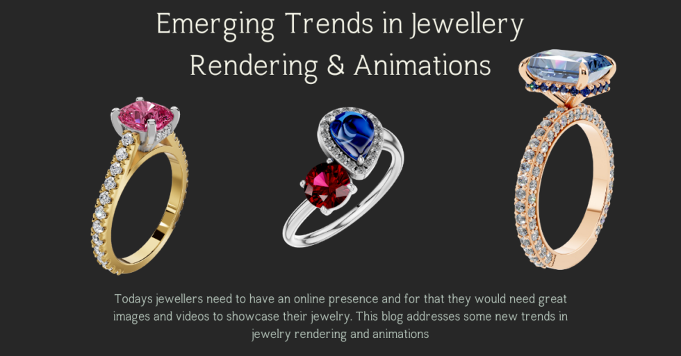 Emerging Trends in Jewelry Rendering & Animations
